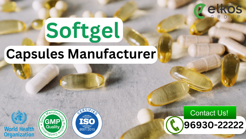 List Of Top 10 Softgel Capsule Manufacturers in India - Elkos Healthcare